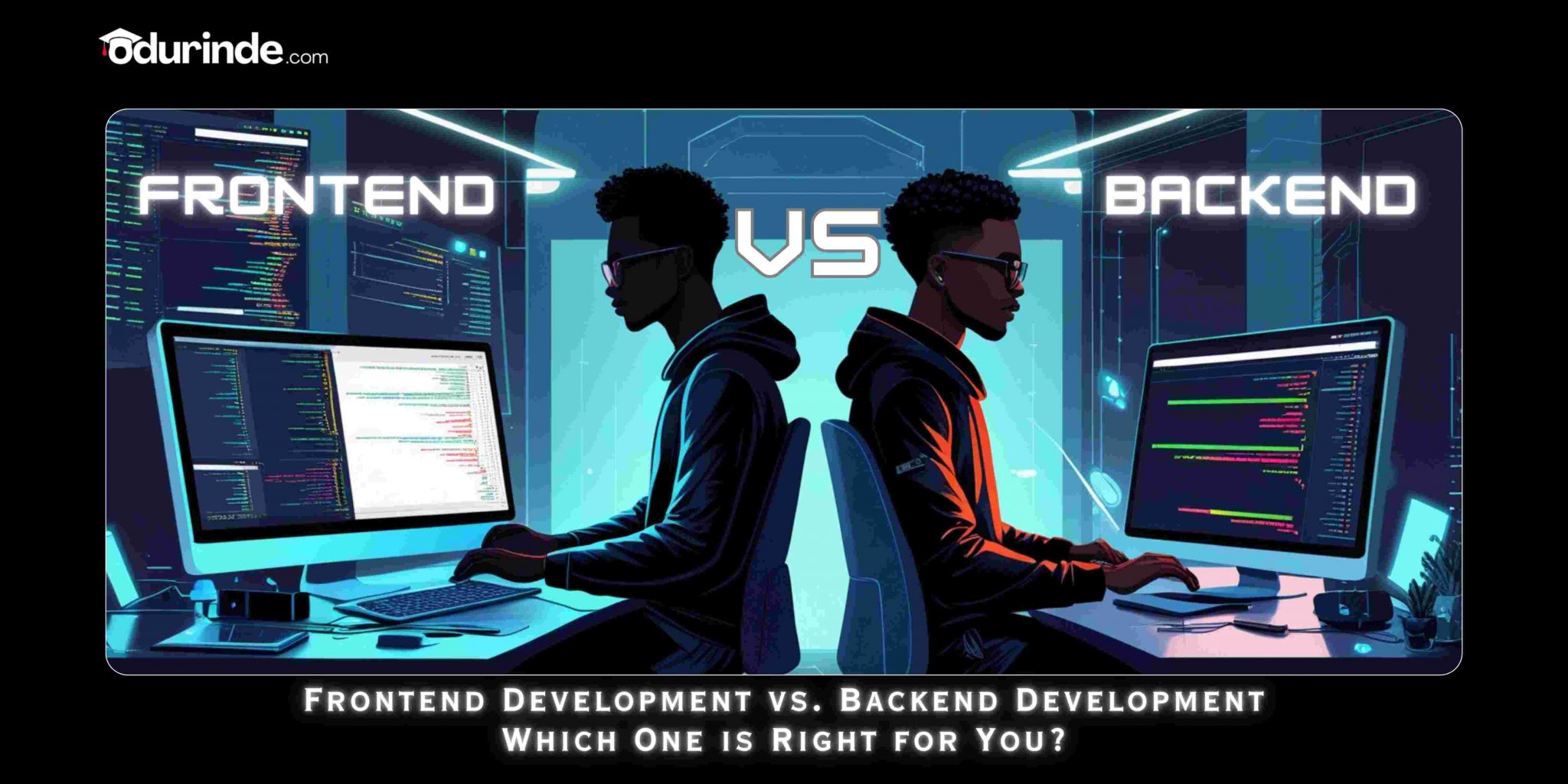 Frontend Development vs. Backend Development: Which One is Right for ...